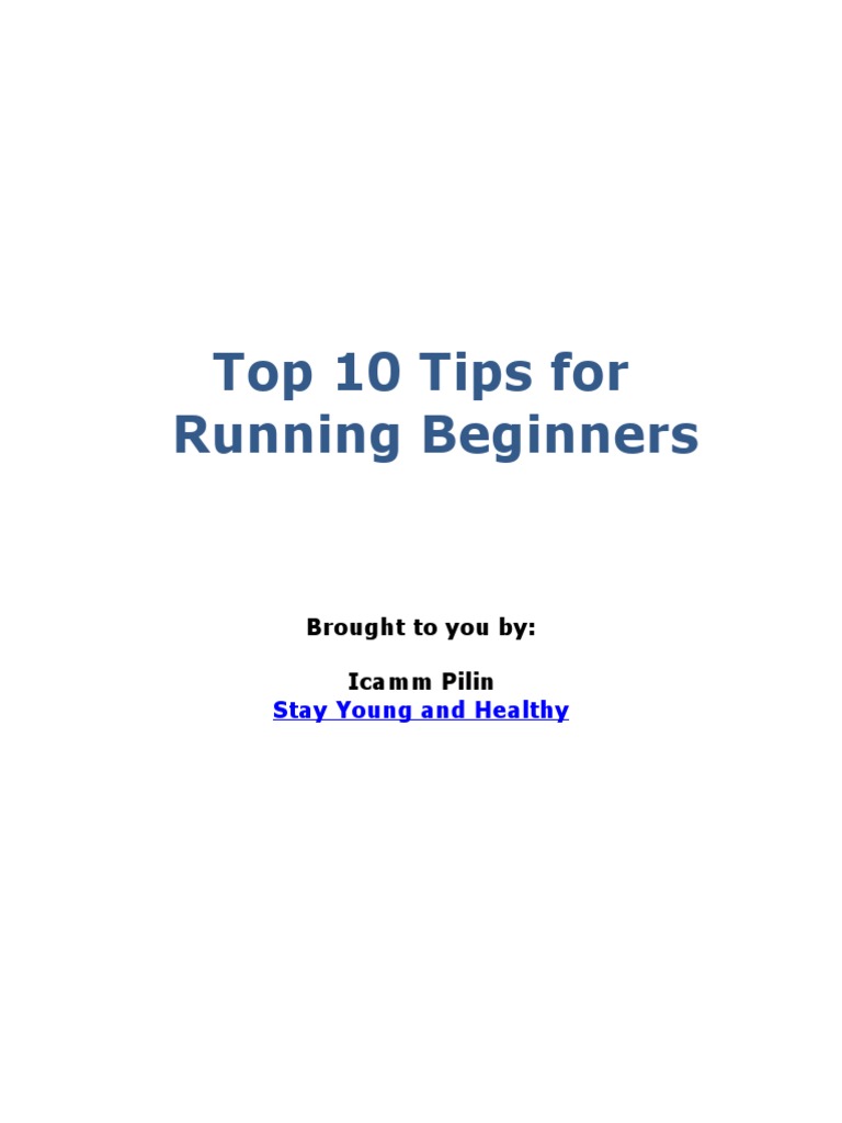 Top 10 Tips For Running Beginners Pdf Physical Exercise Physical