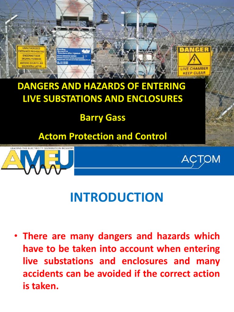 Dangers and Hazards of Entering Live Substations and Enclosures - Barry ...