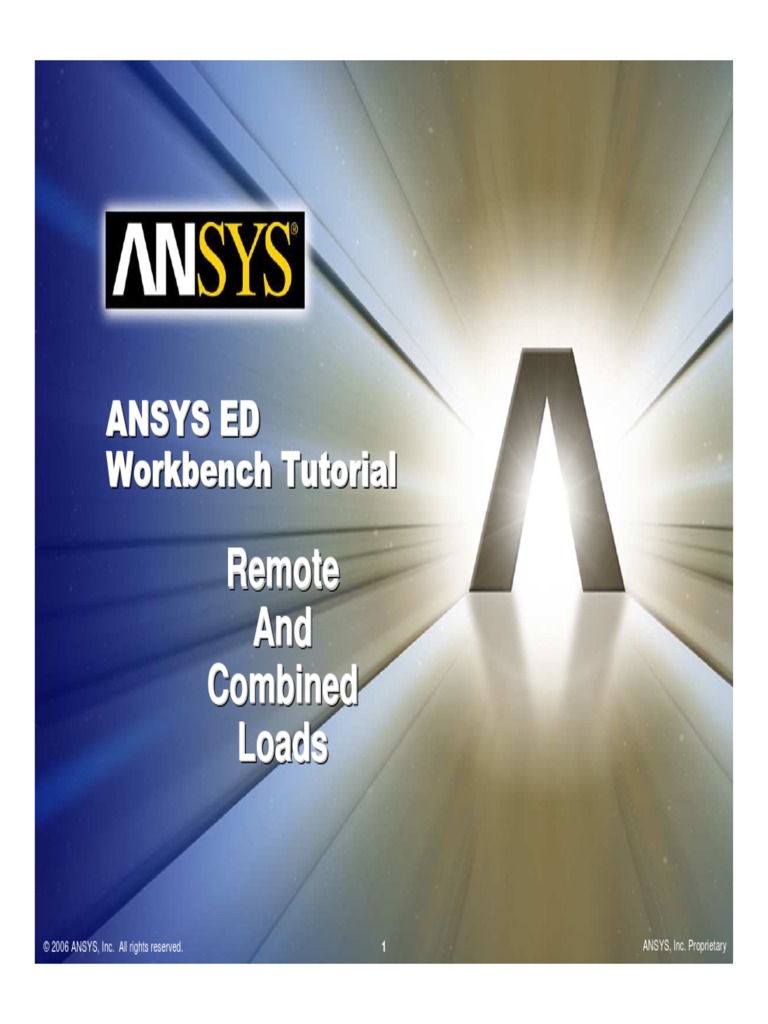ANSYS 10.0 Workbench Tutorial - Exercise 4, Remote and Combined Loads ...