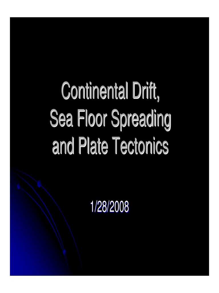 Continental Drift and Sea Floor Spreading | PDF | Plate Tectonics | Seabed
