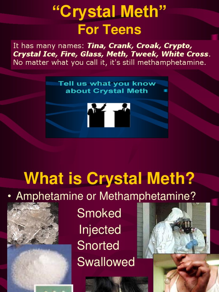 Crystal Meth For Teens | PDF | Methamphetamine | Medical Specialties