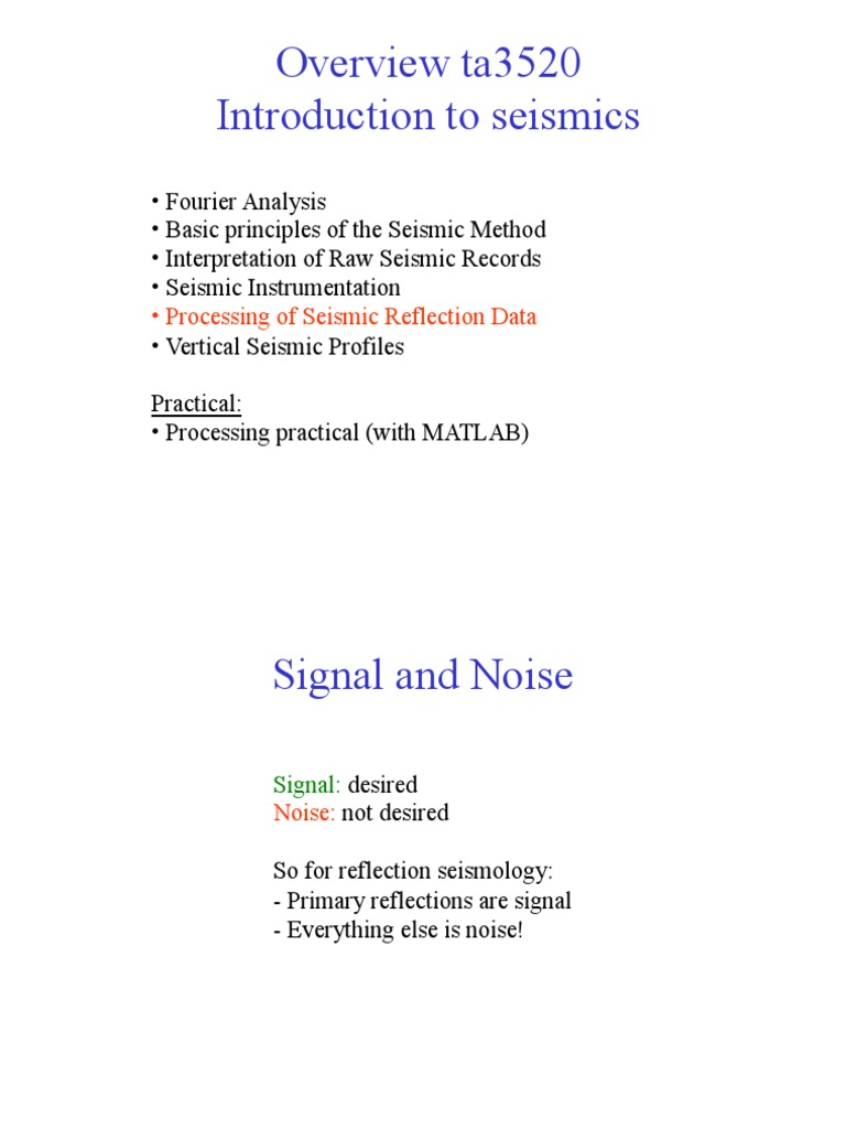 Overview Ta3520 Introduction To Seismics: - Processing of Seismic Reflection Data | PDF ...
