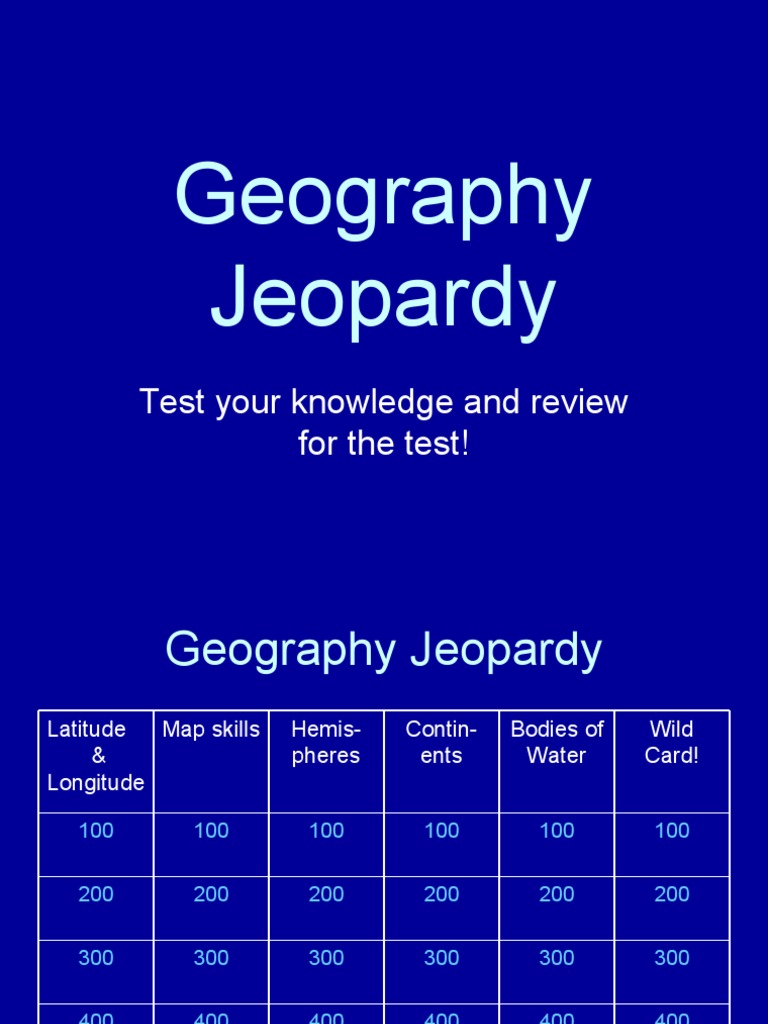 Geography Jeopardy Review | PDF | Continent | Pacific Ocean