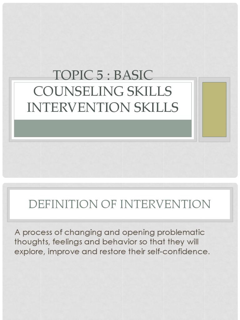 Topic 5: Basic Counseling Skills Intervention Skills | PDF ...