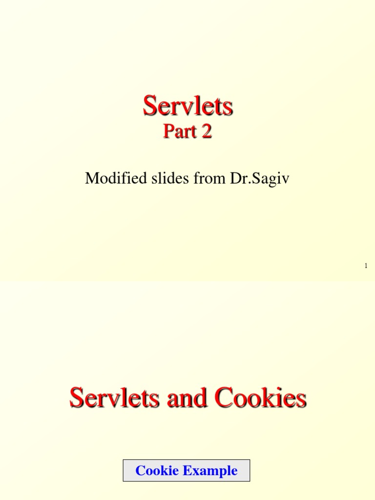 Servlets: Modified Slides From DR - Sagiv | PDF | Java Servlet | Http Cookie