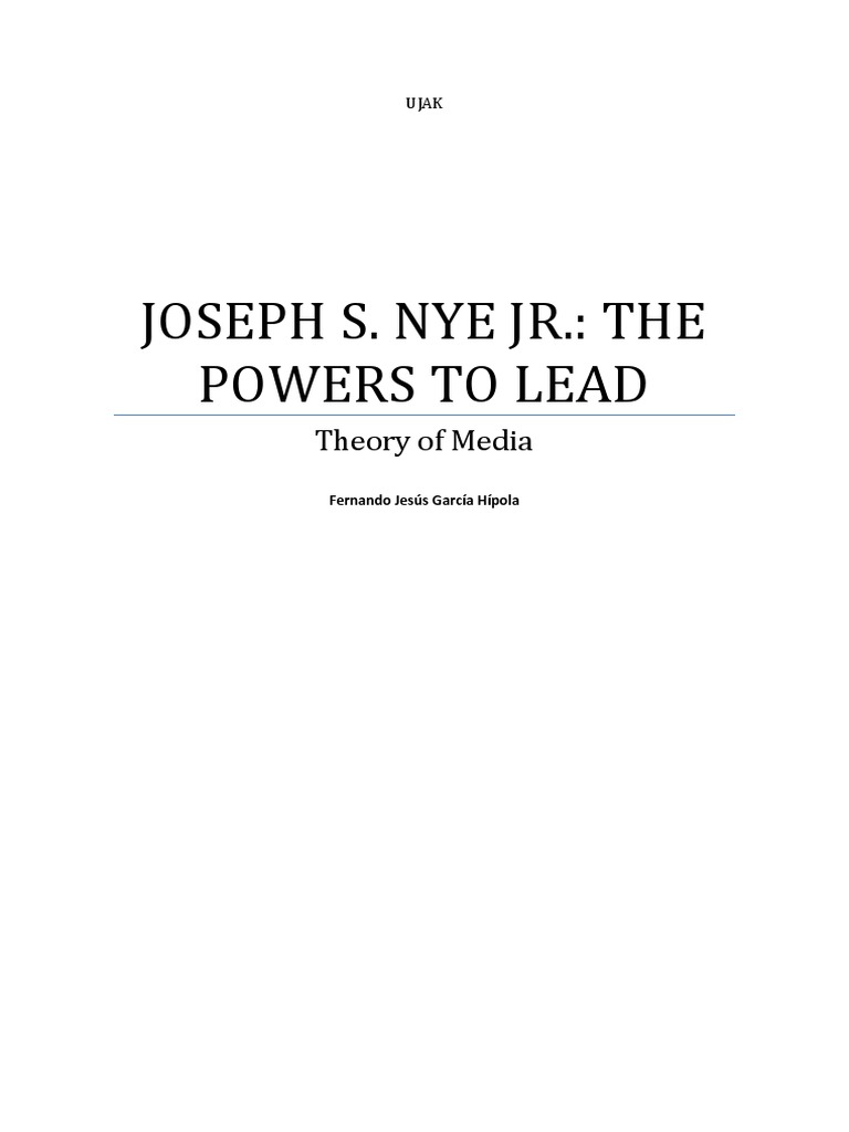 The Power of Soft Leadership in the Information Age: An Analysis of Joseph Nye's Theory of Media ...