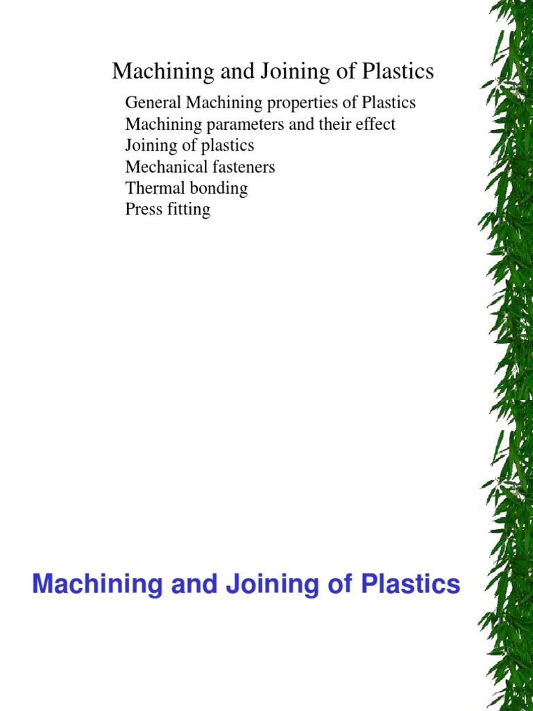 Machining and Joining Plastics | PDF | Machining | Welding