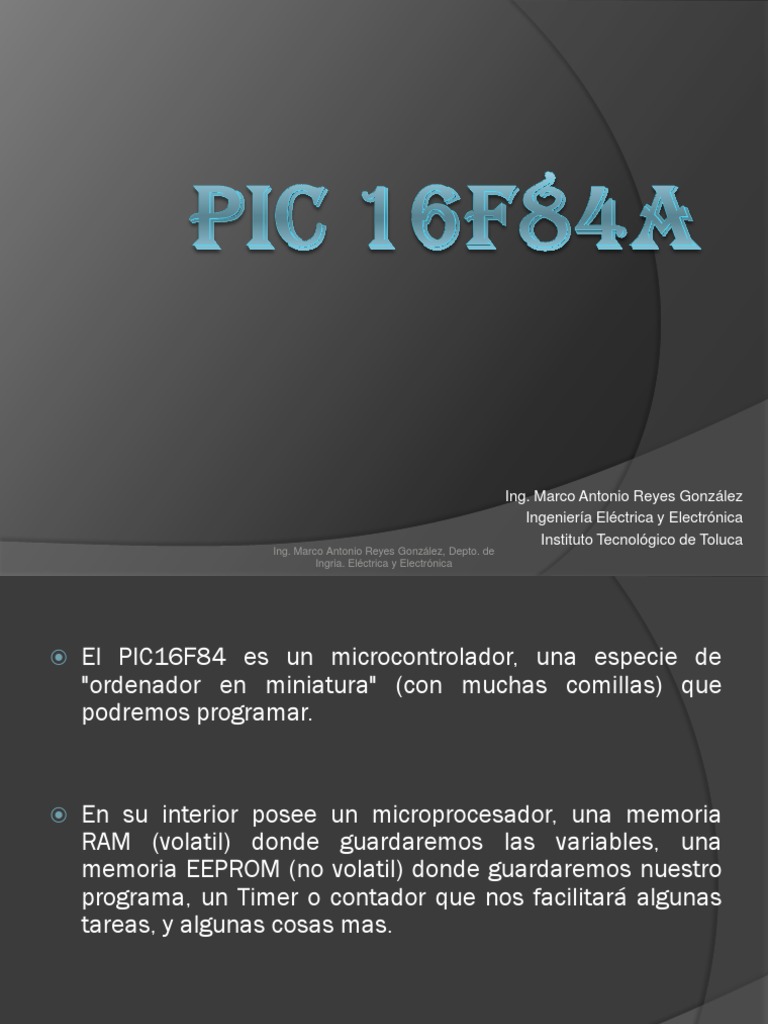 Presentacion PIC 16F84 | PDF | Microcontrolador | Poco