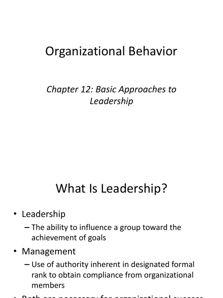 Organizational Behavior: Chapter 12: Basic Approaches To Leadership ...