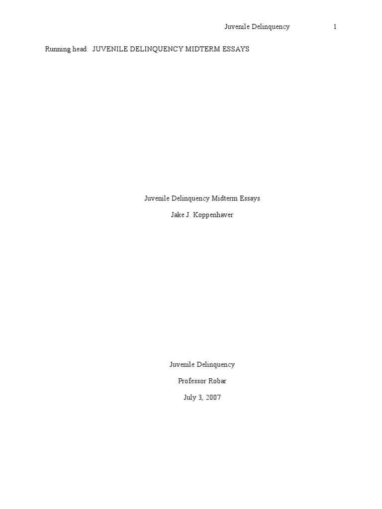 Juvenile Delinquency Midterm Essays | PDF | Juvenile Delinquency ... Juvenile Delinquency Midterm Essays | PDF | Juvenile Delinquency ...