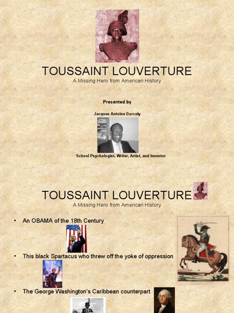Toussaint Louverture Presentation #2 | Louisiana | The United States ...