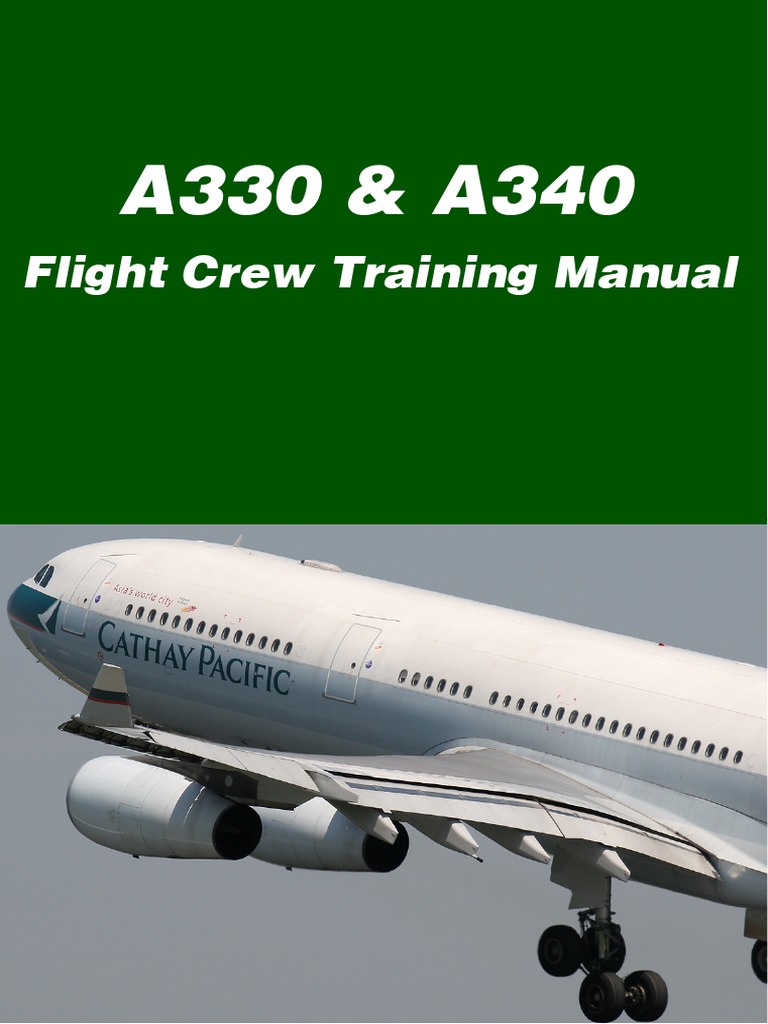 A330-A340 Flight Crew Training Manual | PDF | Aircraft Flight Control ...