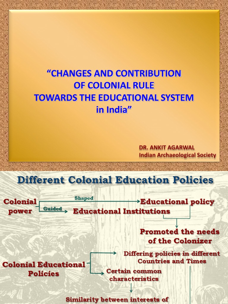 Changes and Contribution of Colonial Rule Towards The Educational ...