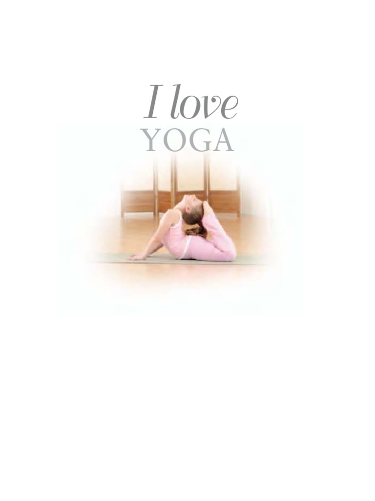 I Love Yoga (Yoga For Kids) | PDF | Yoga | Breathing