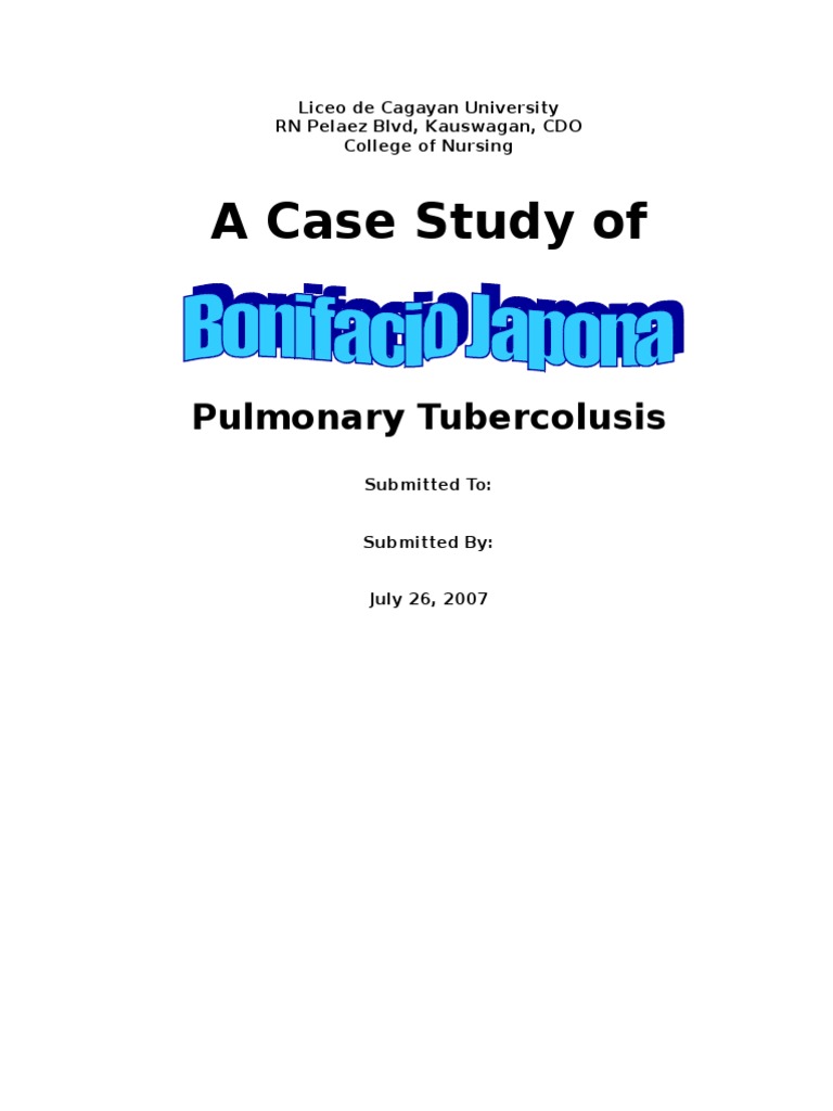 A Case Study Of: Pulmonary Tubercolusis | PDF | Tuberculosis | Infection