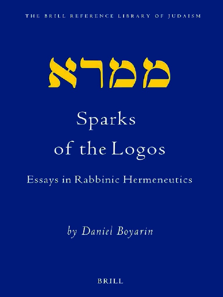 Boyarin Daniel Sparks of The Logos | PDF | Torah | Orthodox Judaism
