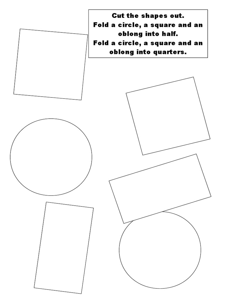 Cut The Shapes Out. Fold A Circle, A Square and An Oblong Into Half ...