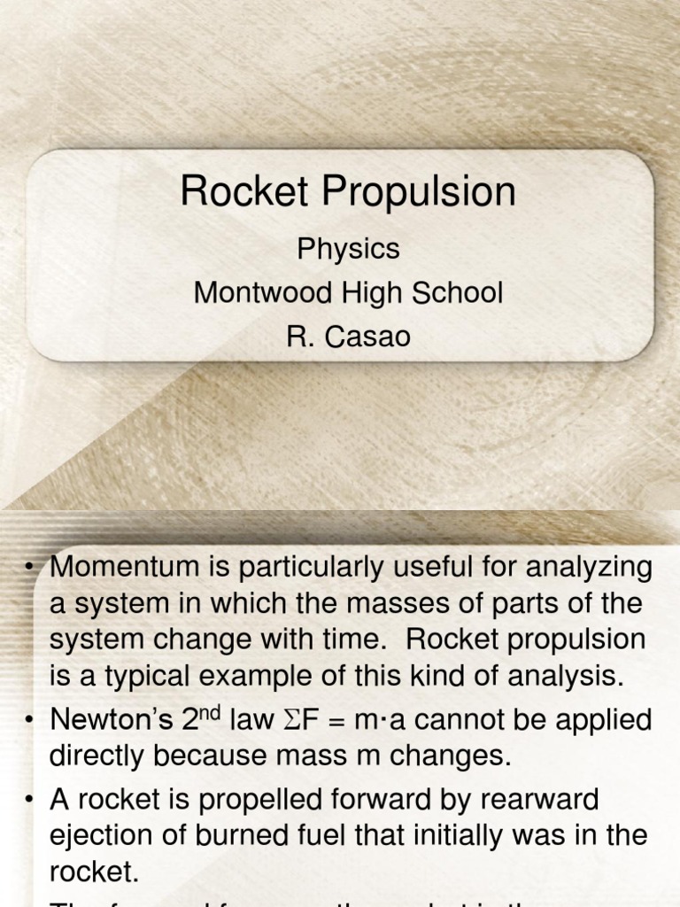 Rocket Propulsion: Physics Montwood High School R. Casao | PDF | Rocket ...