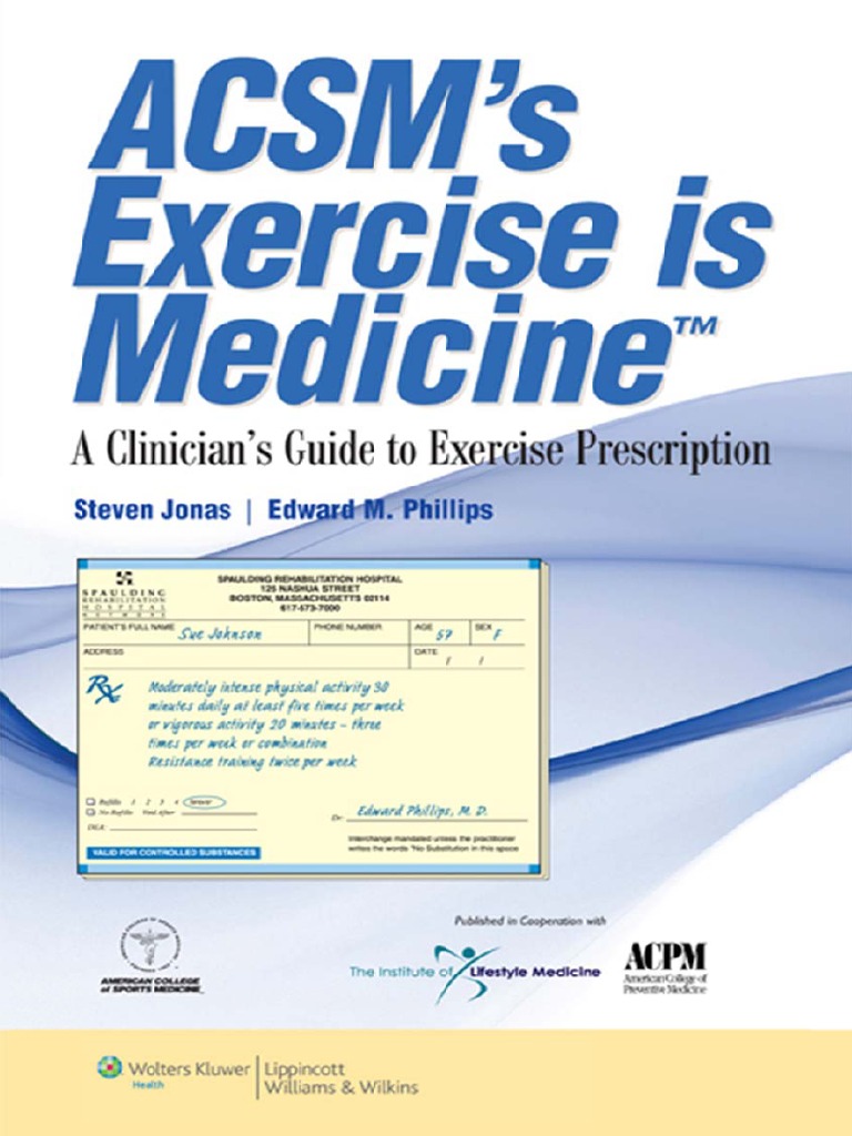 ACSM's Exercise Is Medicine. A Clinician's Guide To Exercise ...