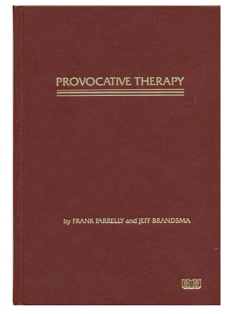 Frank Farrelly Jeff Brandsma Provocative Therapy OCR PDF PDF Format ...