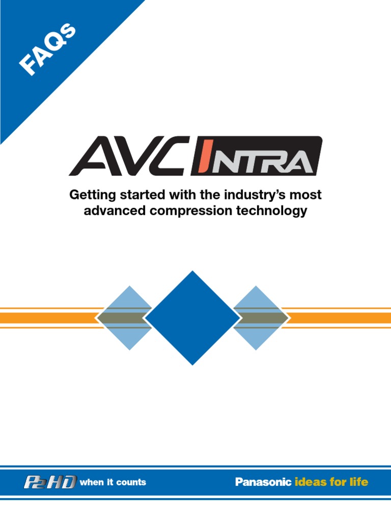 Panaxonic's AVC-Intra Faqs | PDF | H.264/Mpeg 4 Avc | Data Compression