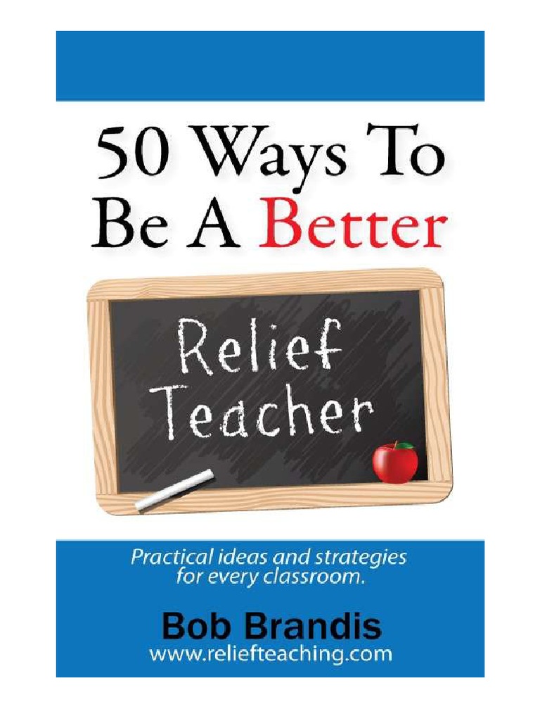 50 Ways To Be A Better Relief Teacher | PDF | Copyright | Learning