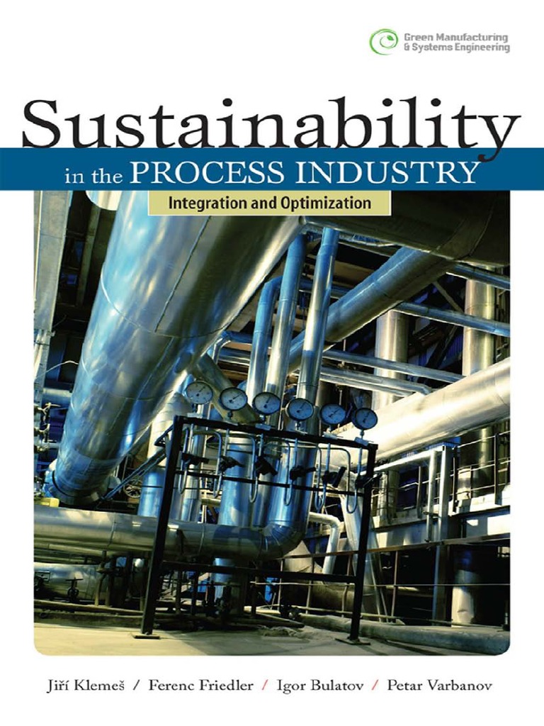 Jiri Klemes, Ferenc Friedler, Igor Bulatov, Petar Varbanov-Sustainability in the Process ...