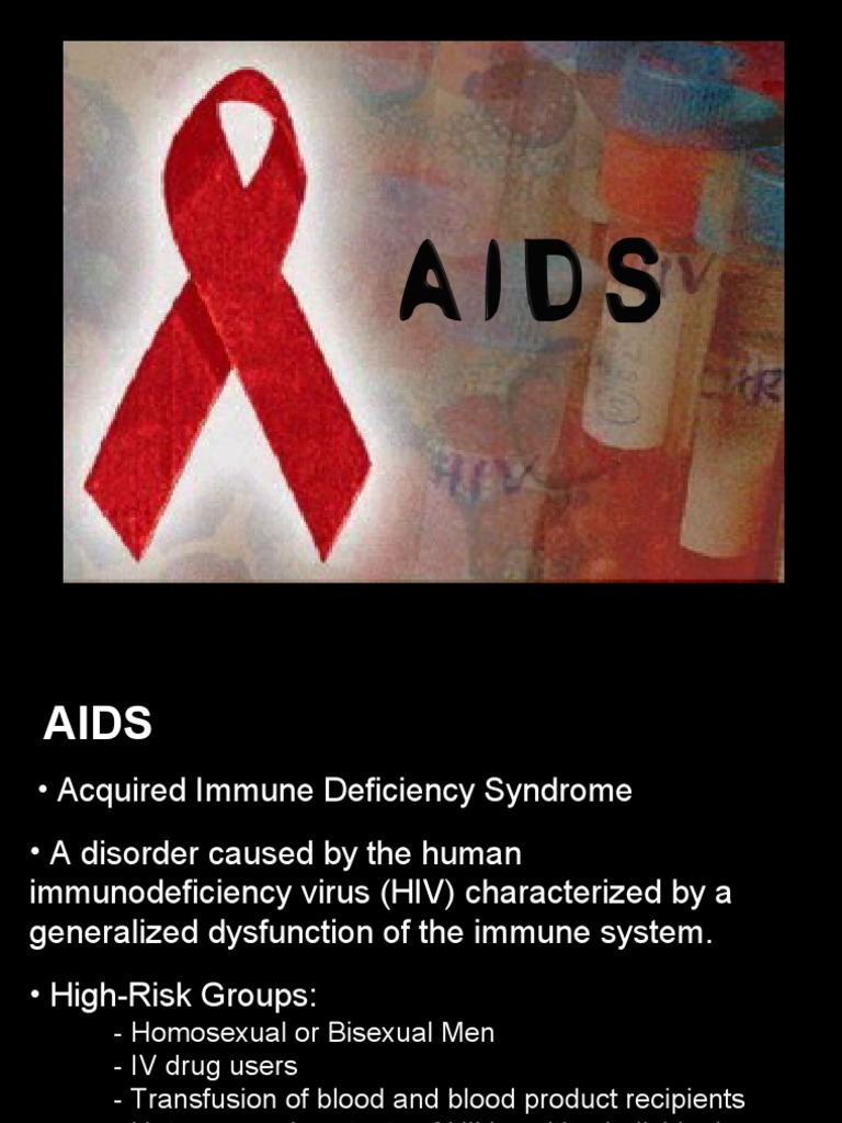 AIDS (Powerpoint Summary) | PDF | Immunodeficiency | Hiv/Aids