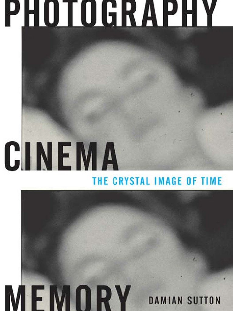 Damian Sutton Photography Cinema Memory The Crystal Image of Time 2009 ...