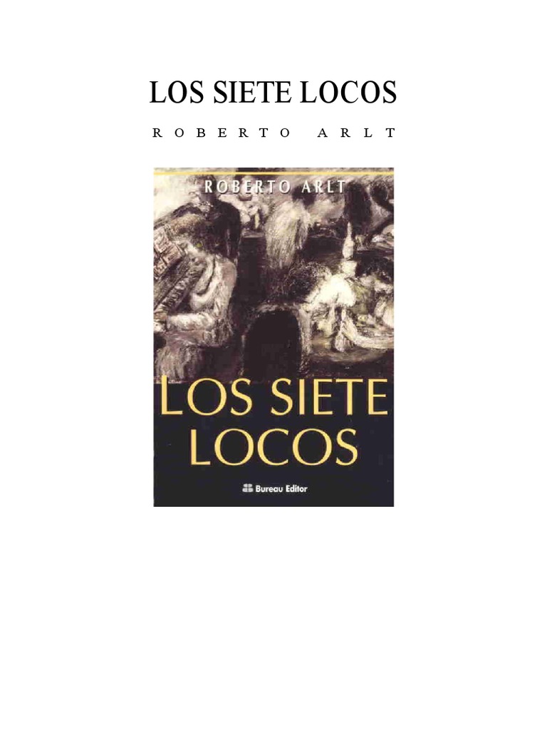 Arlt - Los Siete Locos | PDF