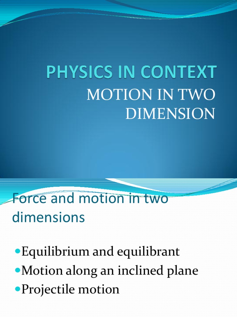 Motion in Two Dimensions | PDF | Acceleration | Force