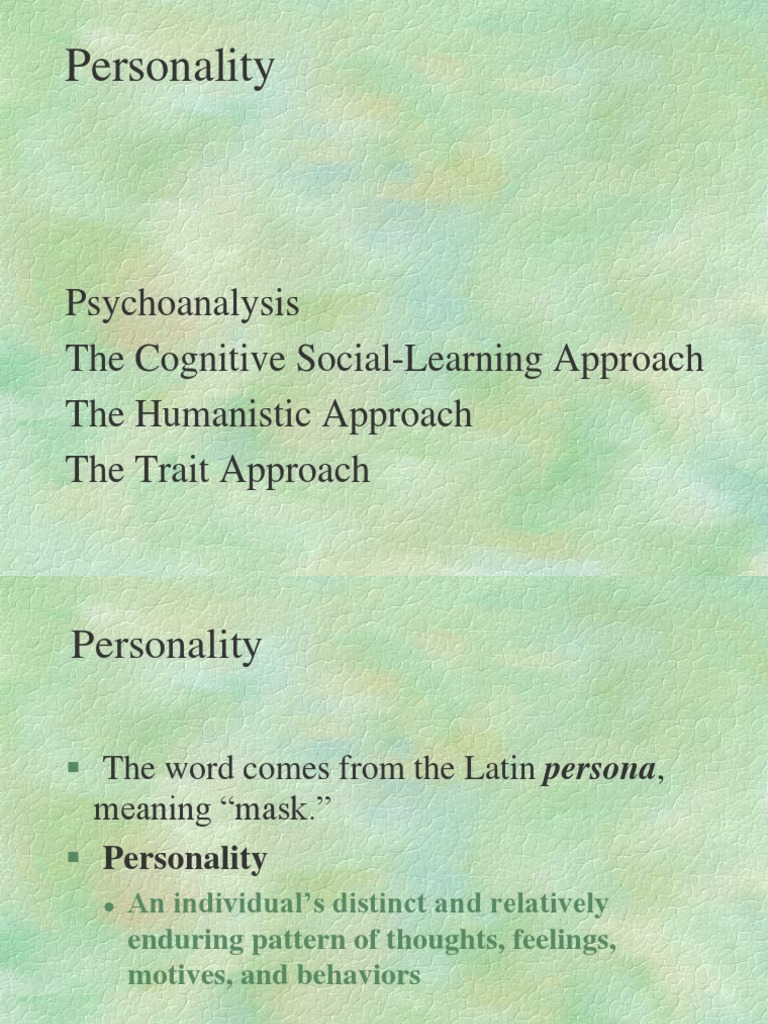 Personality: Psychoanalysis The Cognitive Social-Learning Approach The ...