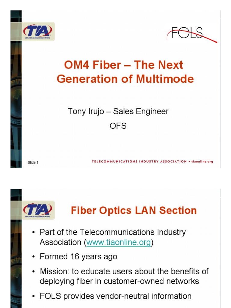 OM4 Fiber - The Next Generation of Multimode: Tony Irujo - Sales ...