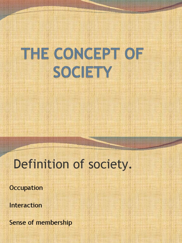 Concept of Society | PDF | Social Group | Society
