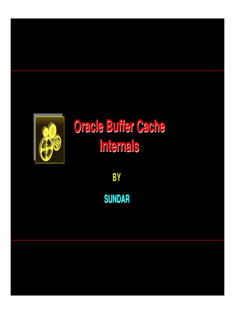 Oracle Cache Buffer Internals | PDF | Oracle Database | Database Index Oracle Cache Buffer Internals | PDF | Oracle Database | Database Index