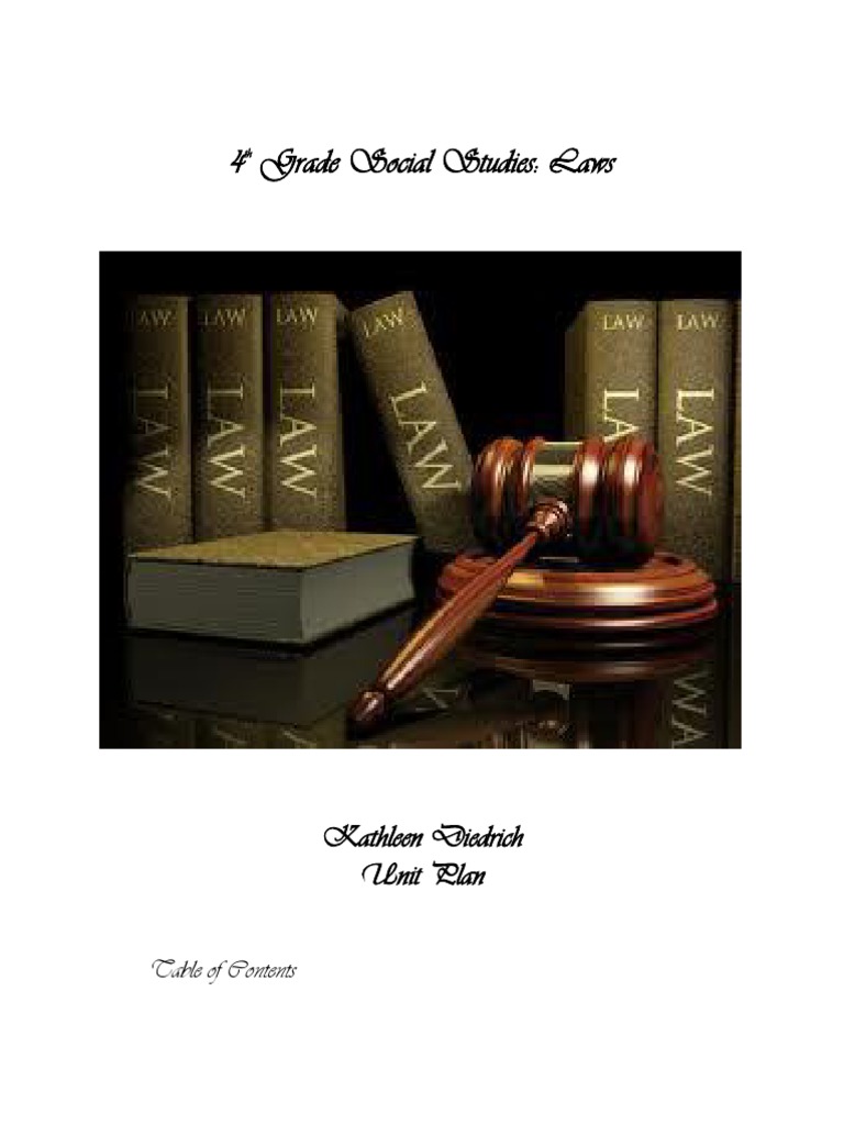 4 Grade Social Studies: Laws: Kathleen Diedrich Unit Plan | PDF ...