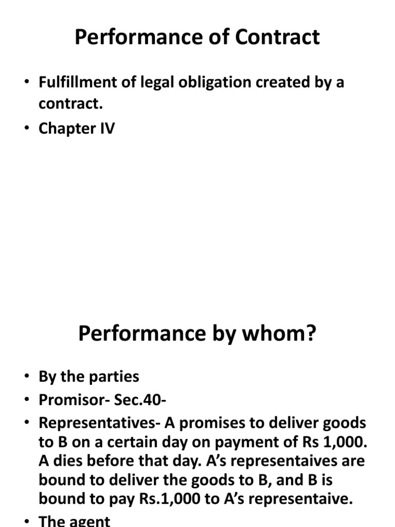 Performance of Contract: - Fulfillment of Legal Obligation Created by A ...