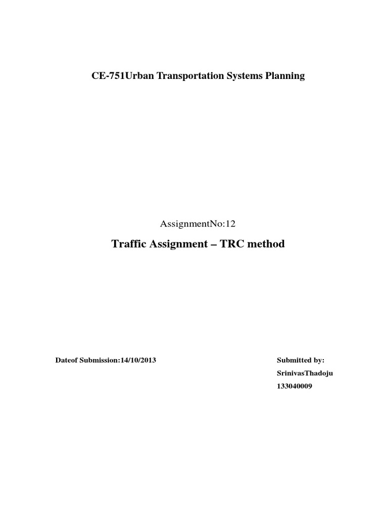 Analysis Of Traffic Assignment Using The Trc Method For A Two Route 4160