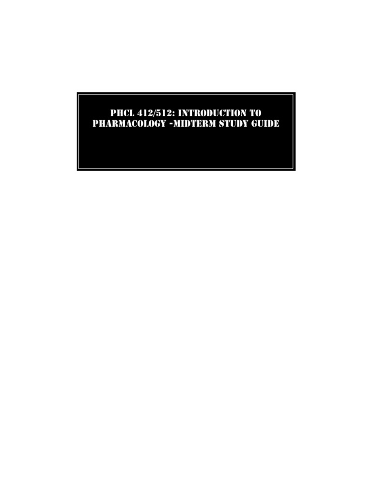 PHCL 412-512 Midterm | PDF | Agonist | Receptor Antagonist