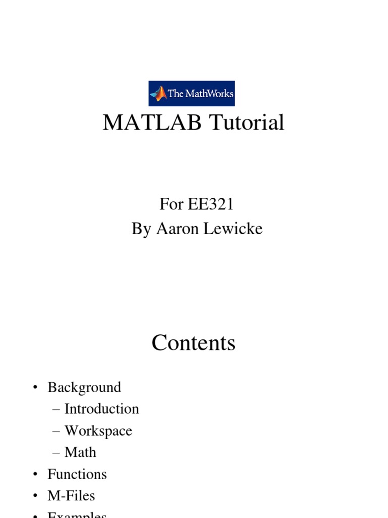 MATLAB Tutorial: For EE321 by Aaron Lewicke | PDF | Matlab | Variable ...