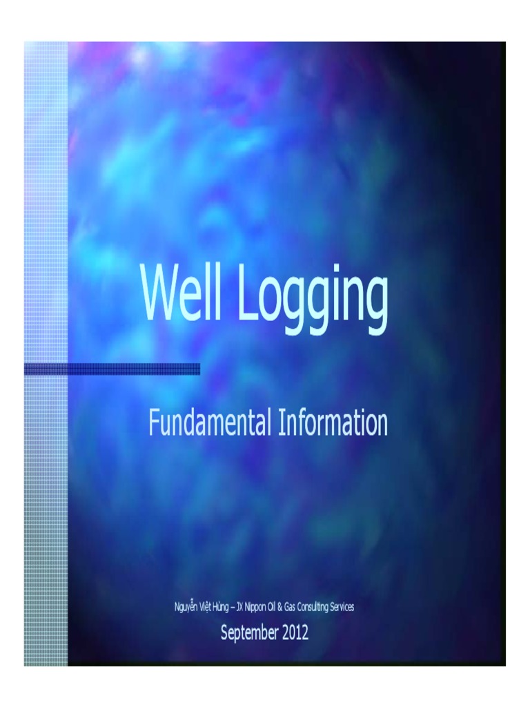 Well Logging Fundamental Information | PDF | Geotechnical Engineering ...