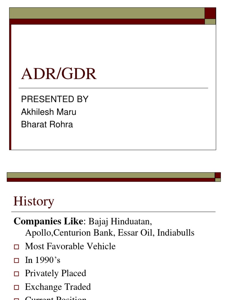 Adr/Gdr: Presented by Akhilesh Maru Bharat Rohra | PDF | American ...