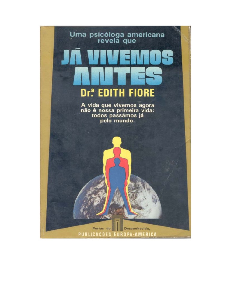 Edith Fiore - Já Vivemos Antes | PDF | Hipnose | Reencarnação