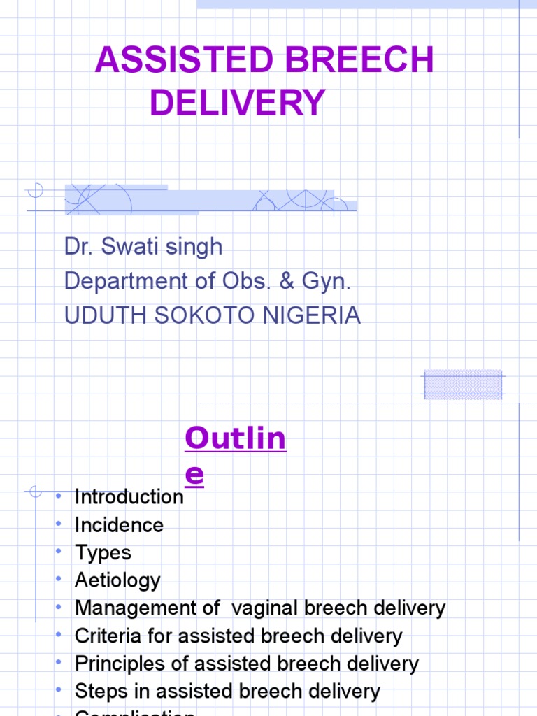 Assisted Breech Delivery1 | PDF | Childbirth | Anatomical Terms Of Motion