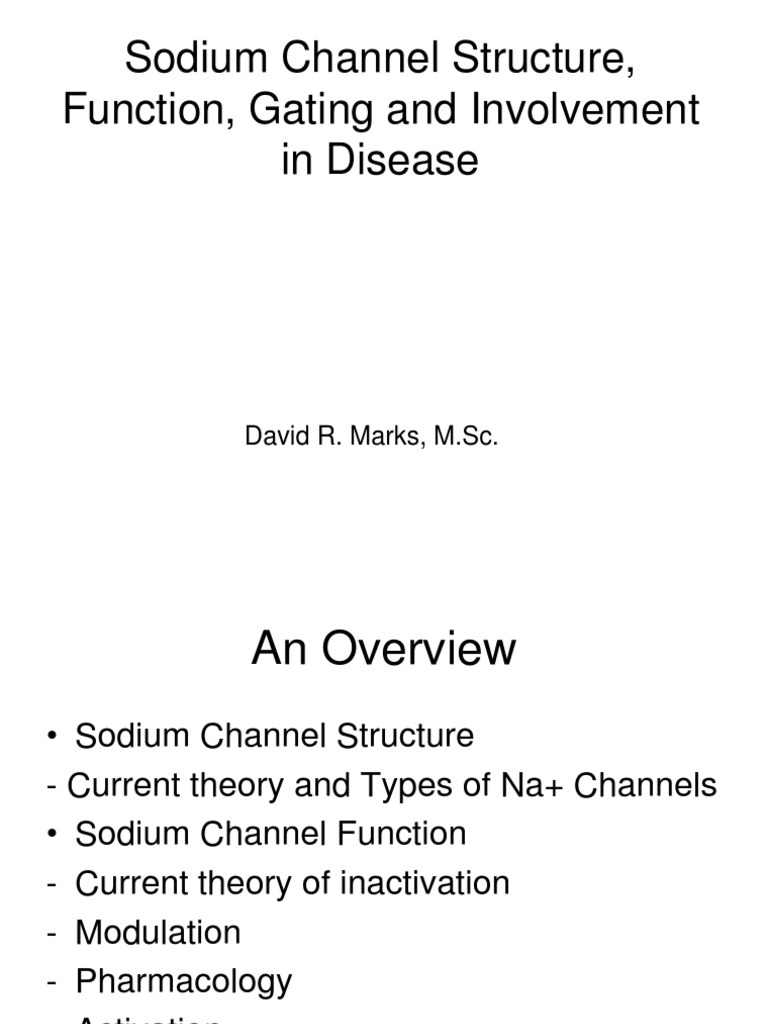 Sodium Channel Structure, Function, Gating and Involvement in Disease ...