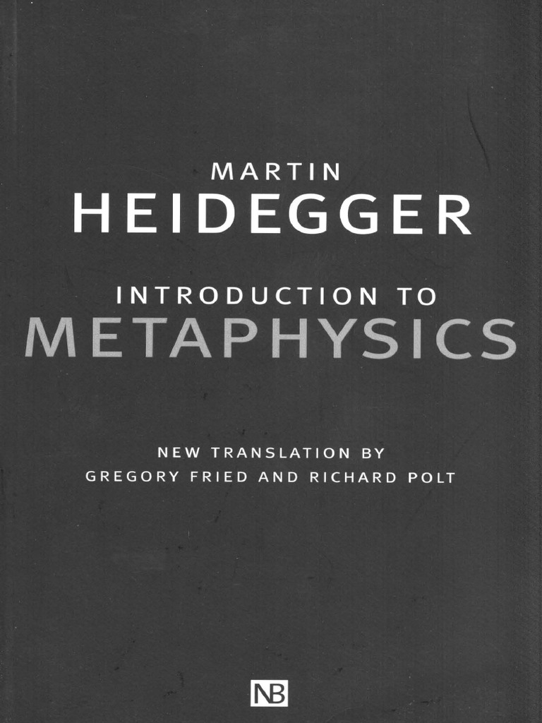 Heidegger Introduction To Metaphysics | PDF