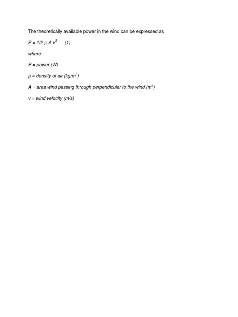 P = 1/2 ρ A v (1) where P = power (W) ρ = density of air (kg/m) A ...