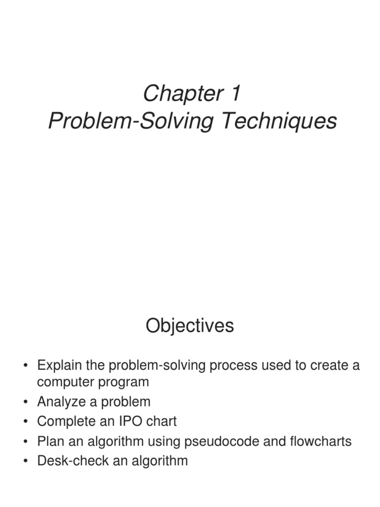 Chapter1 Problem Solving Techniques | PDF | Algorithms | Input/Output