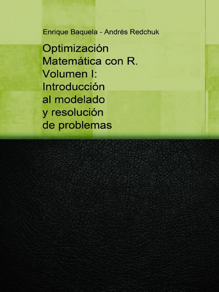 Optimizacion Matematica Con R Volumen I | PDF | Optimización Matemática ...