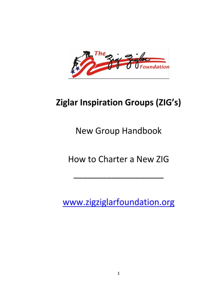 Ziglar Inspiration Groups (ZIG's) : New Group Handbook How To Charter A ...
